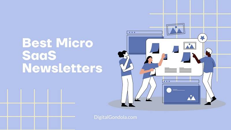 10 Best Micro SaaS Newsletters | 2026 - Digital Gondola